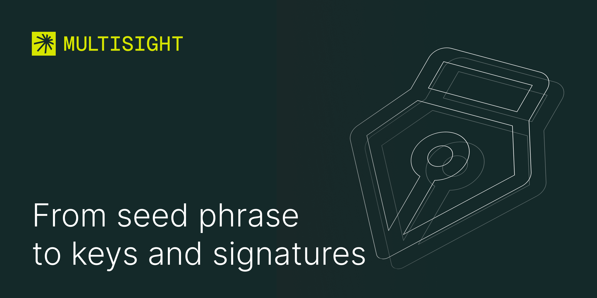 From seed phrase to keys and signatures — Multisight